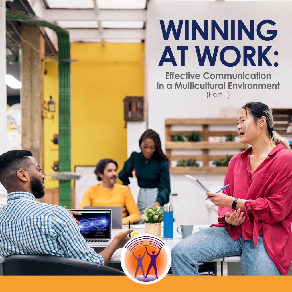 Winning at Work: Effective Communication in a Multicultural Environment ...